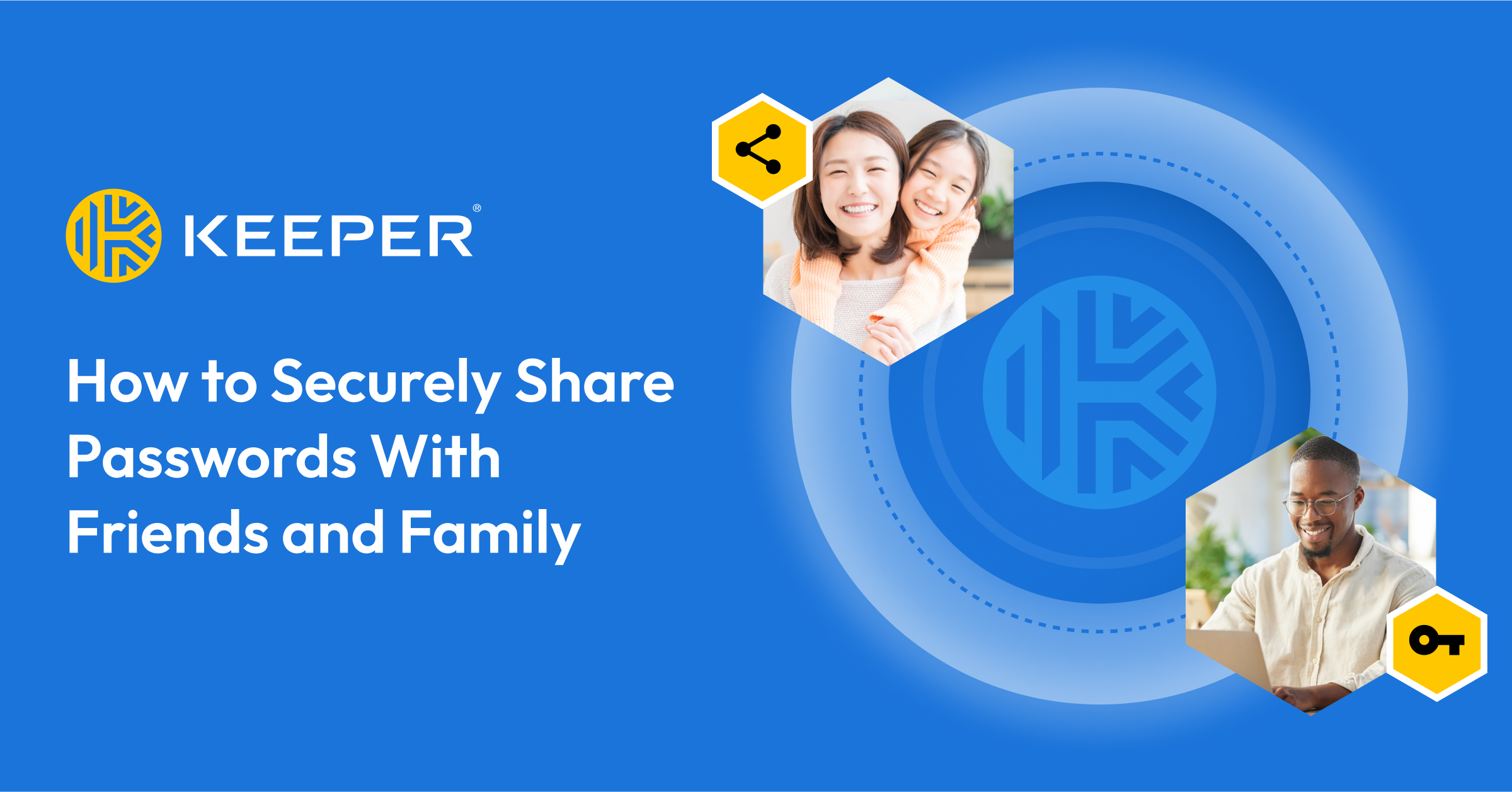 How to Securely Share Passwords With Friends and Family