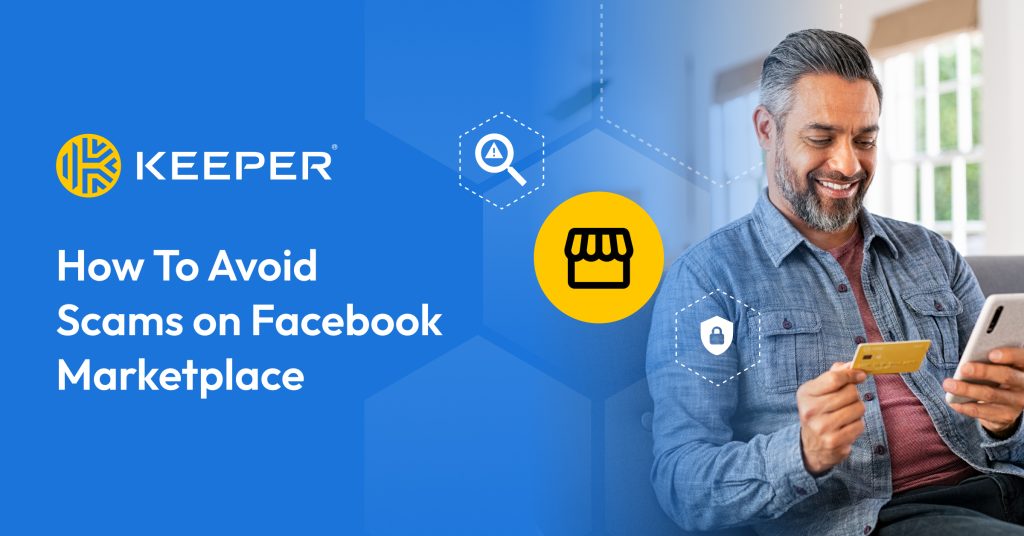 Cómo evitar las estafas en Facebook Marketplace - Keeper