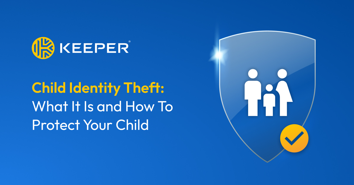 What Is Child Identity Theft and How Can I Protect My Child?