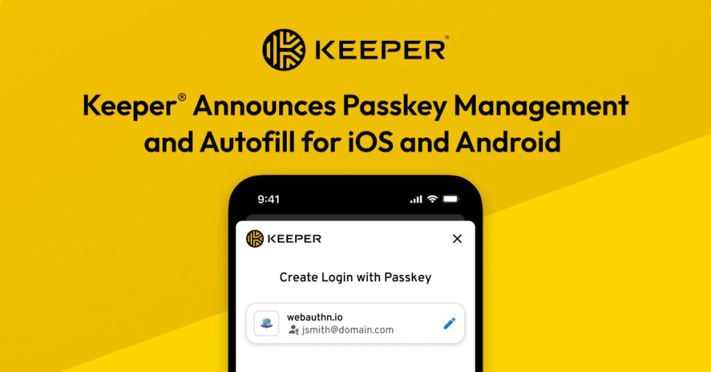 Keeper®、iOS と Android 向けのパスキーサポートを発表