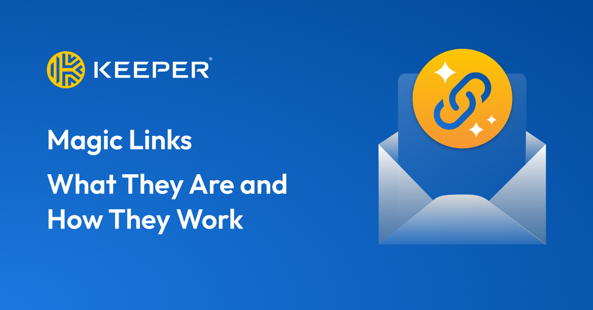 Magic Links: What They Are and How They Work