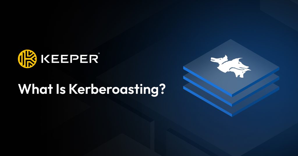 什么是 Kerberoasting 攻击？ 如何防范