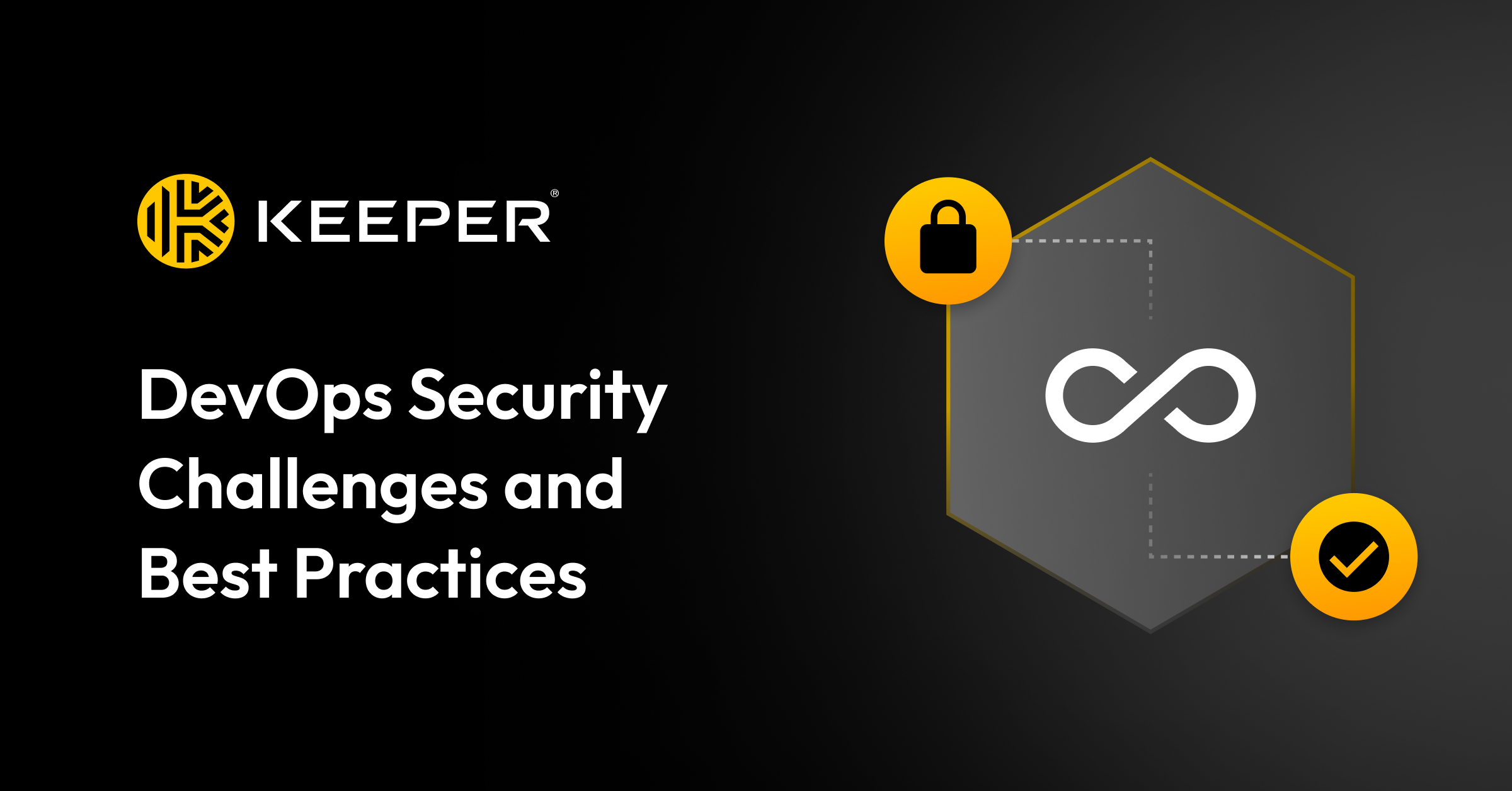 DevOps Security: Challenges and 7 Crucial Best Practices
