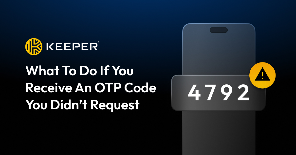 What To Do if You Receive an OTP Code You Didn’t Request