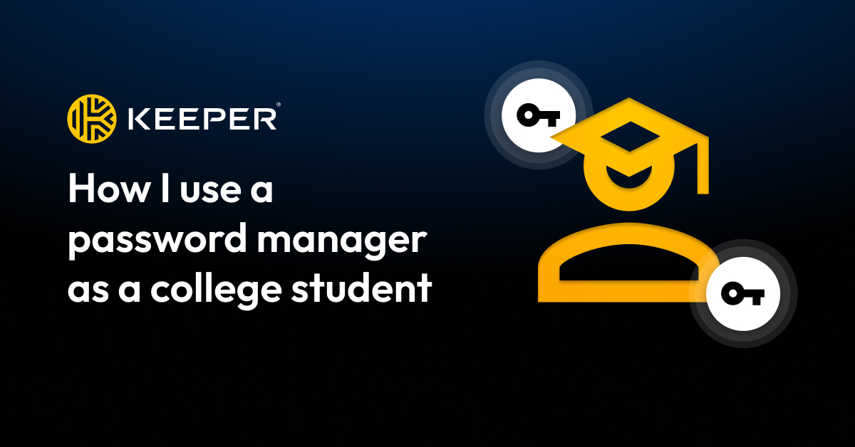 How I Use a Password Manager as a College Student