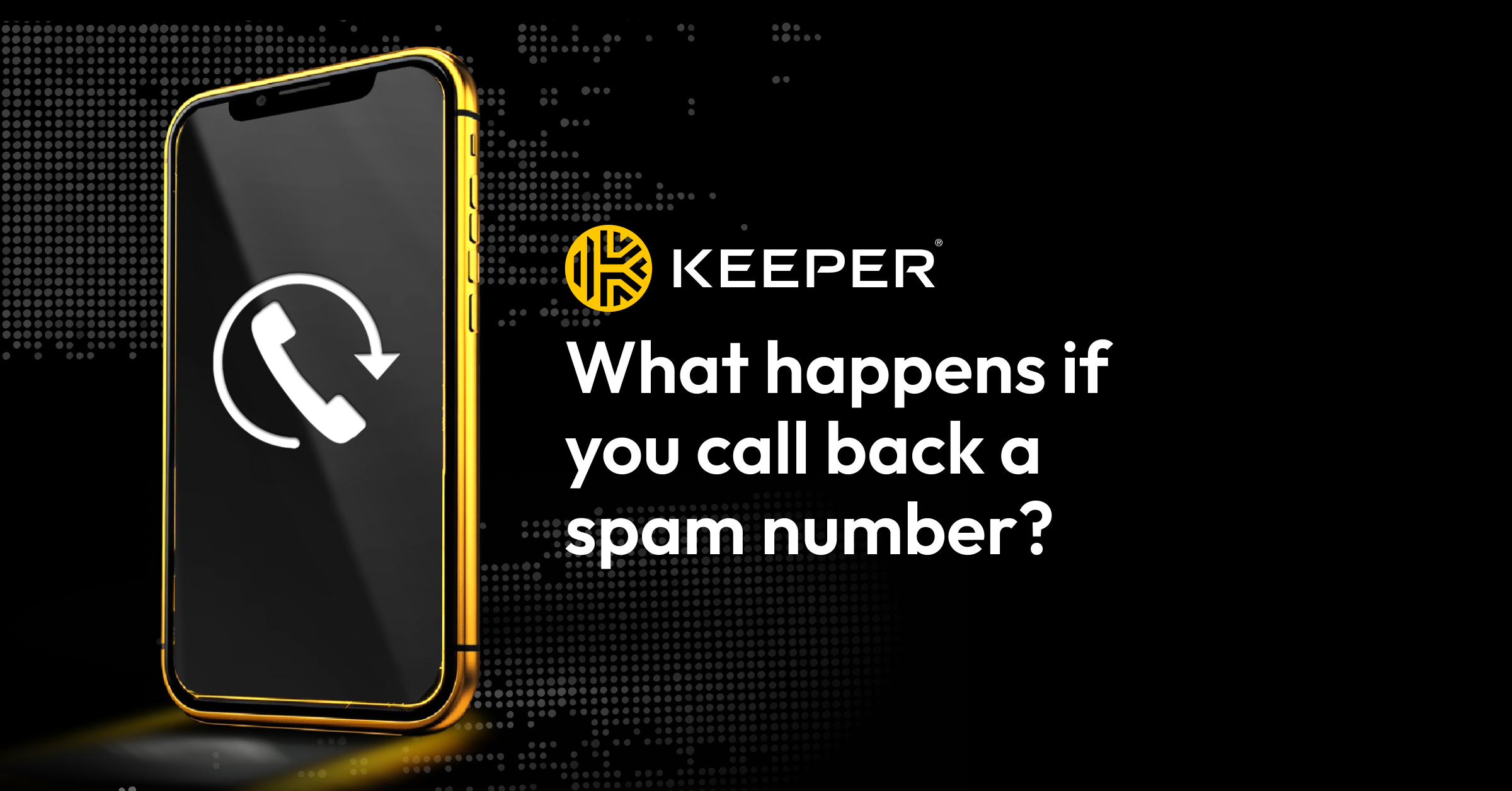 What Happens if You Call Back a Spam Number?
