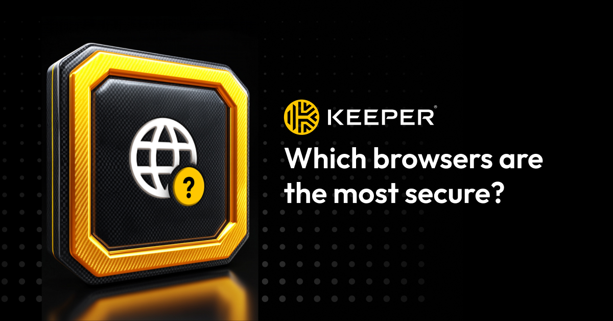 Which Browser Is the Most Secure?
