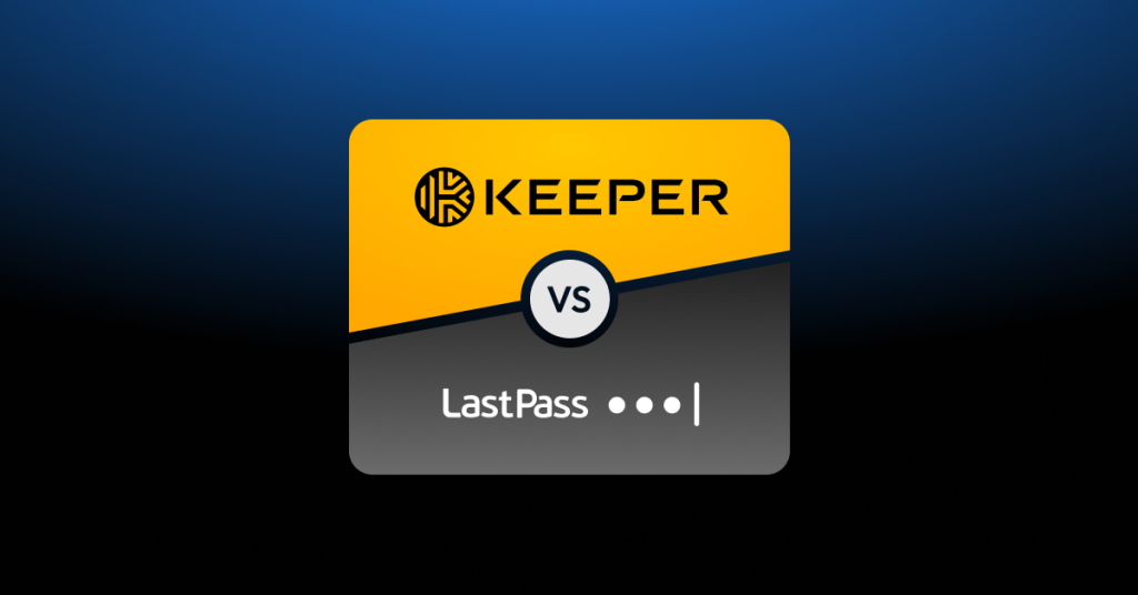 Keeper vs LastPass: wachtwoordbeheerders vergelijken in 2025