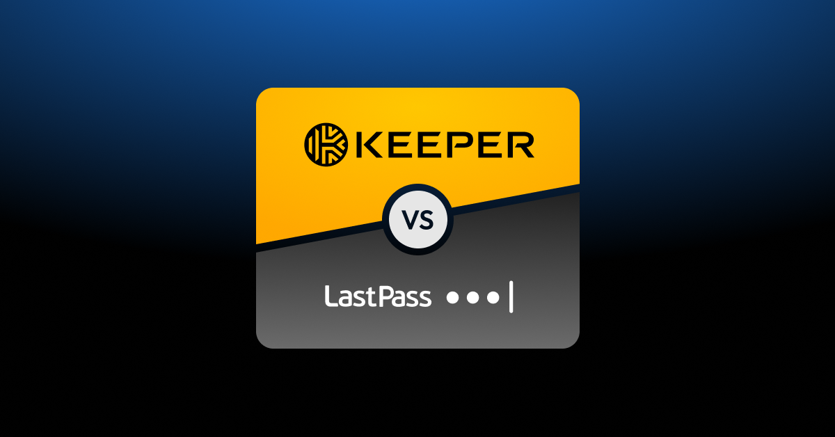 Keeper vs LastPass: Compare Password Managers 2025